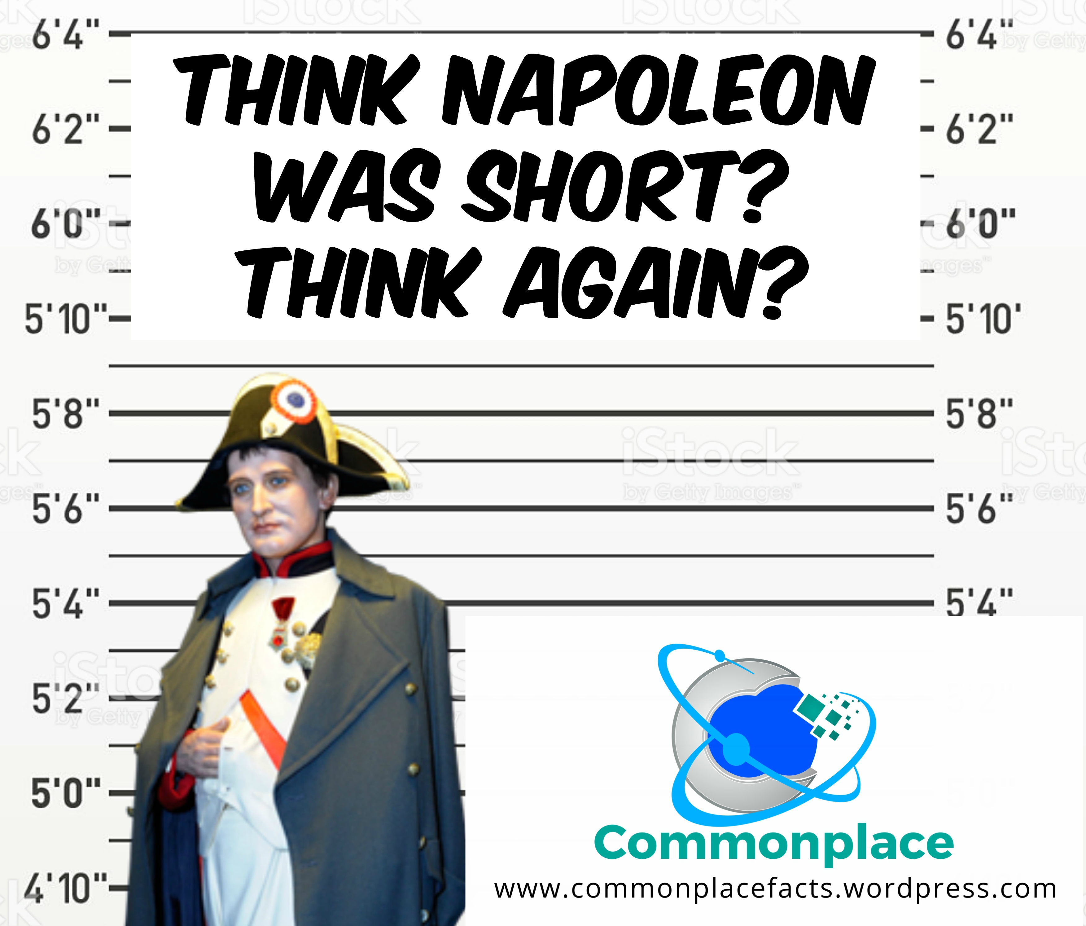 Think Napoleon was Short? Think Again - Commonplace Fun Facts