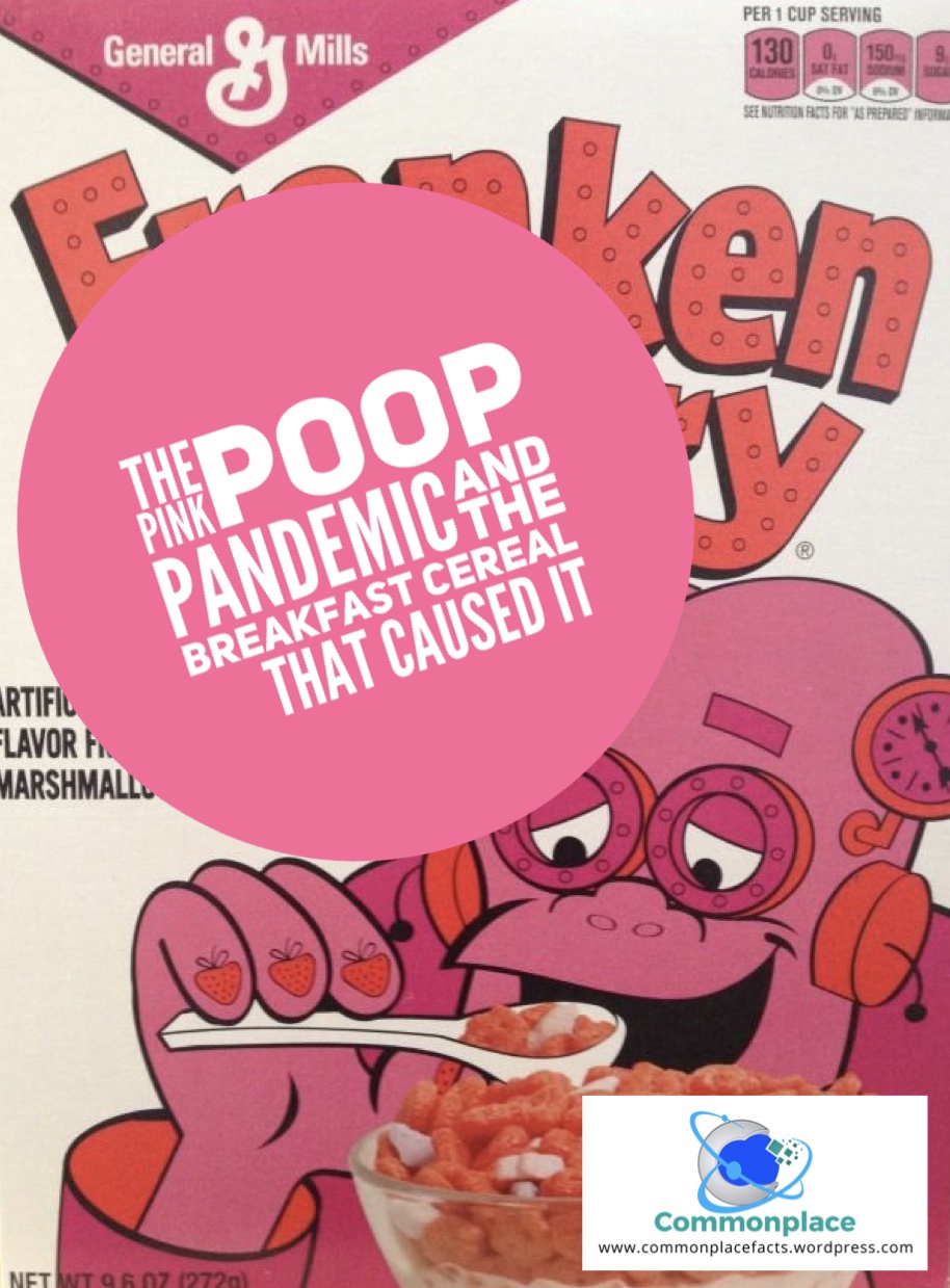 The Pink Poop Pandemic and the Breakfast Cereal That Caused It ...