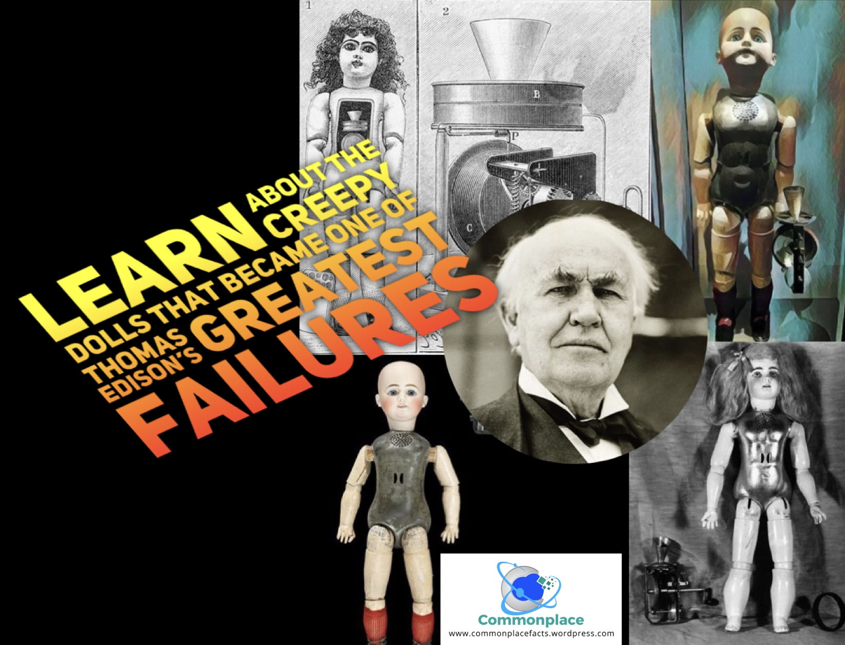 Learn About the Creepy Dolls That Became One of Thomas Edison’s ...