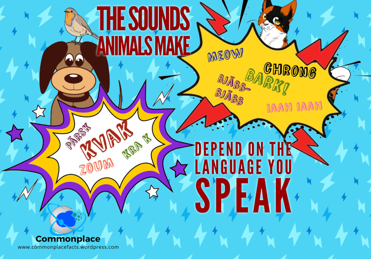The Sounds Animals Make Depend on the Language You Speak – Commonplace ...