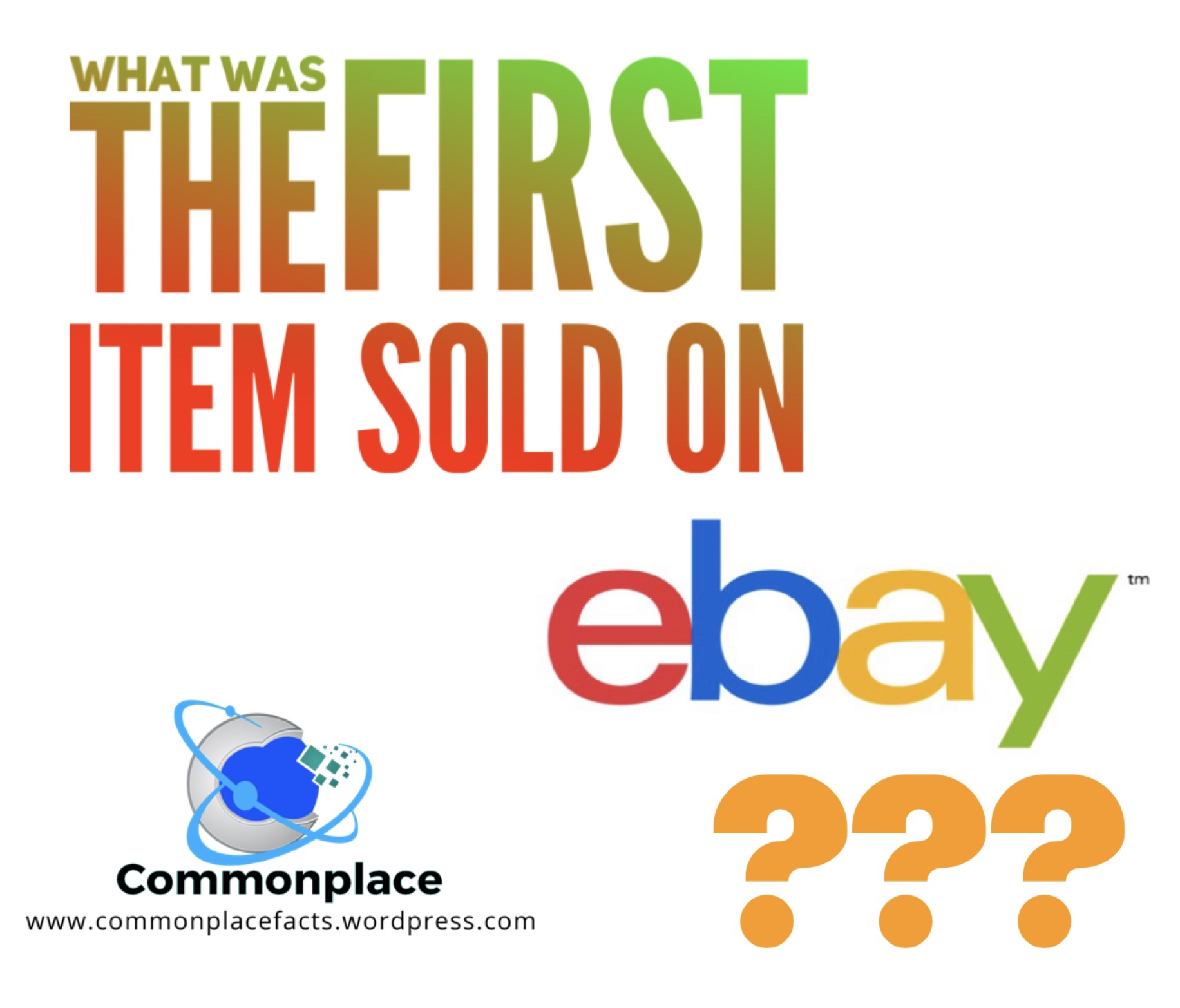 What Was the First Thing Sold on eBay? - Commonplace Fun Facts
