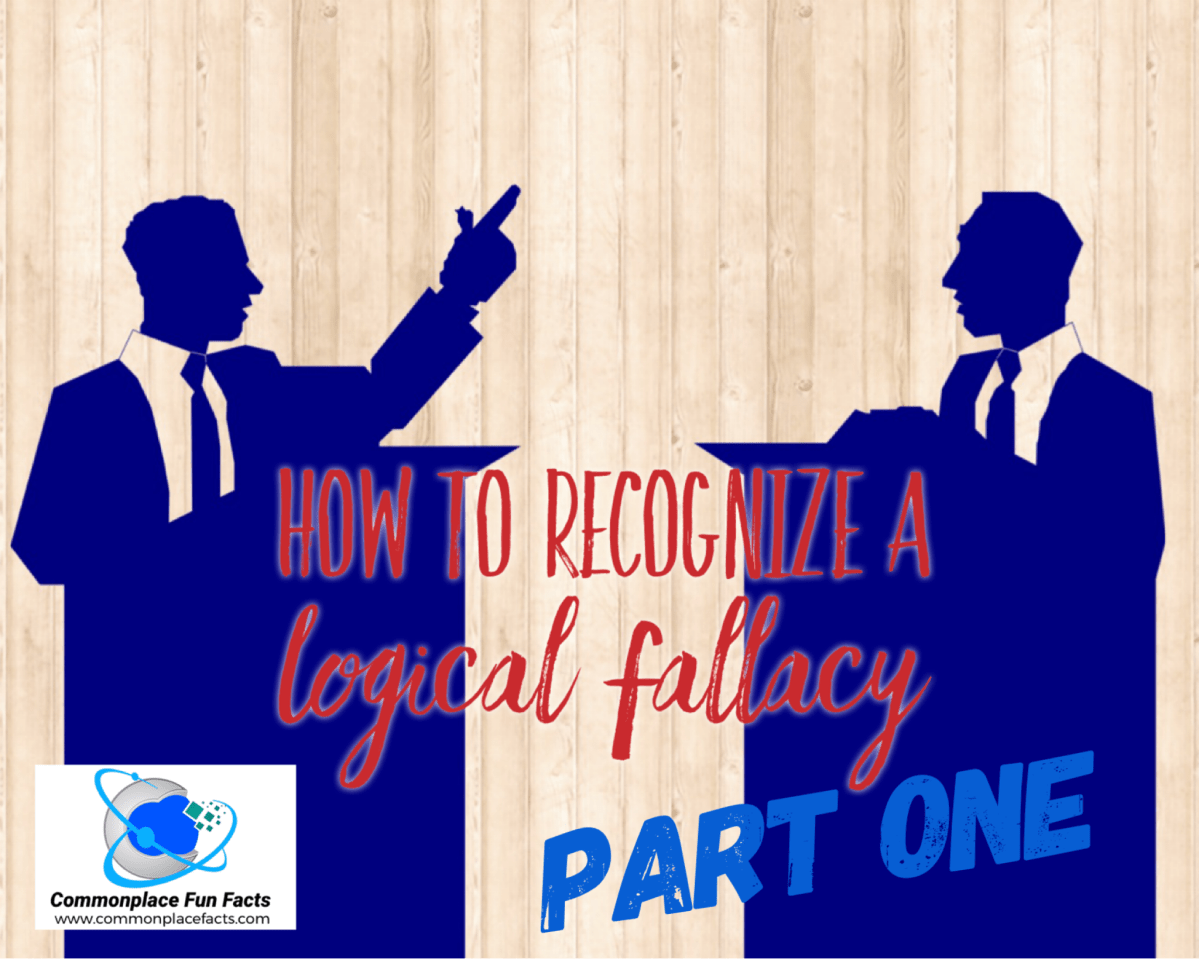 How to Recognize a Logical Fallacy — Part 1 – Commonplace Fun Facts