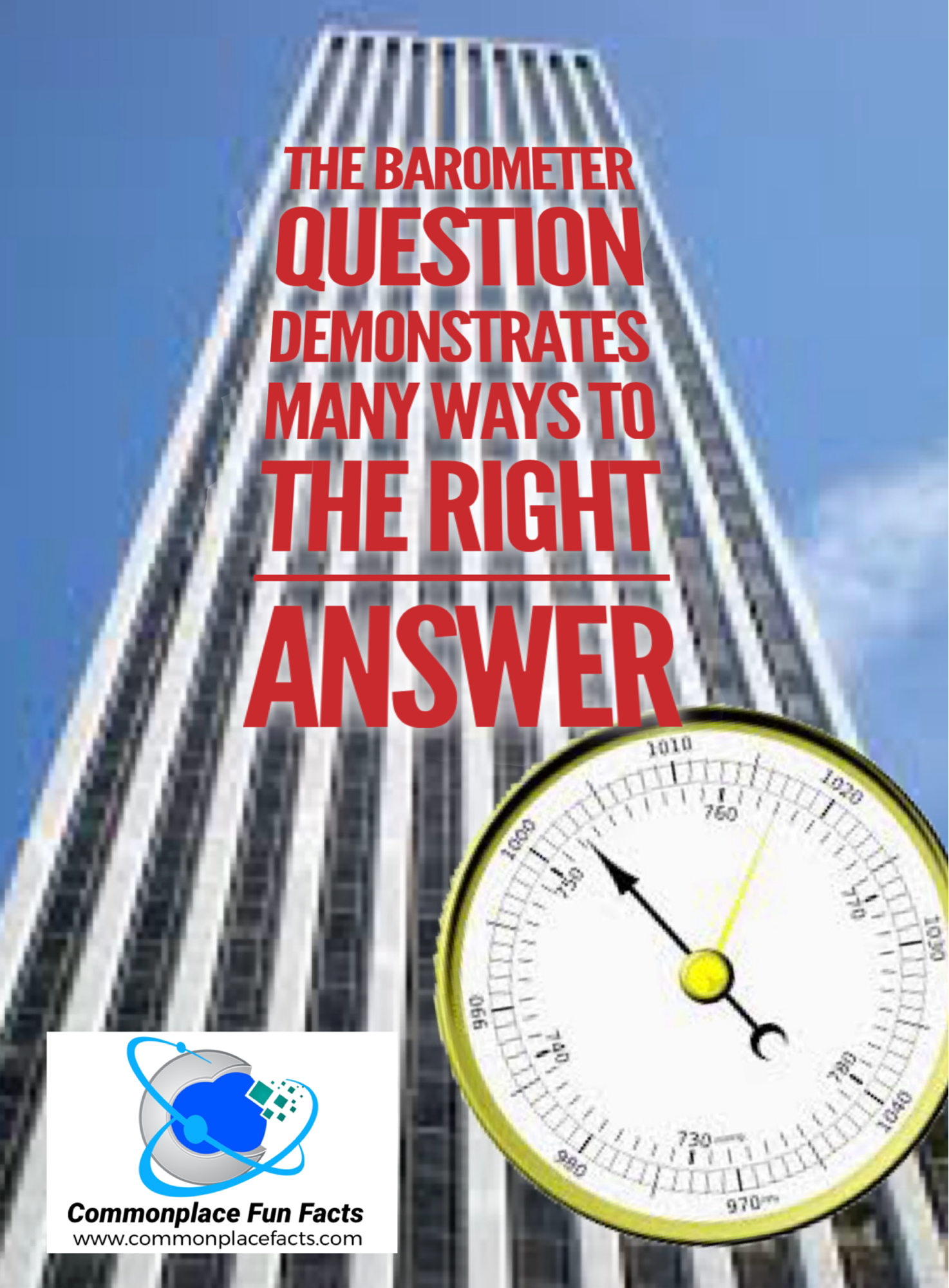 The Barometer Question Demonstrates Many Ways to the Right Answer ...